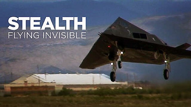 Stealth: Flying Invisible - Where to Watch Movie