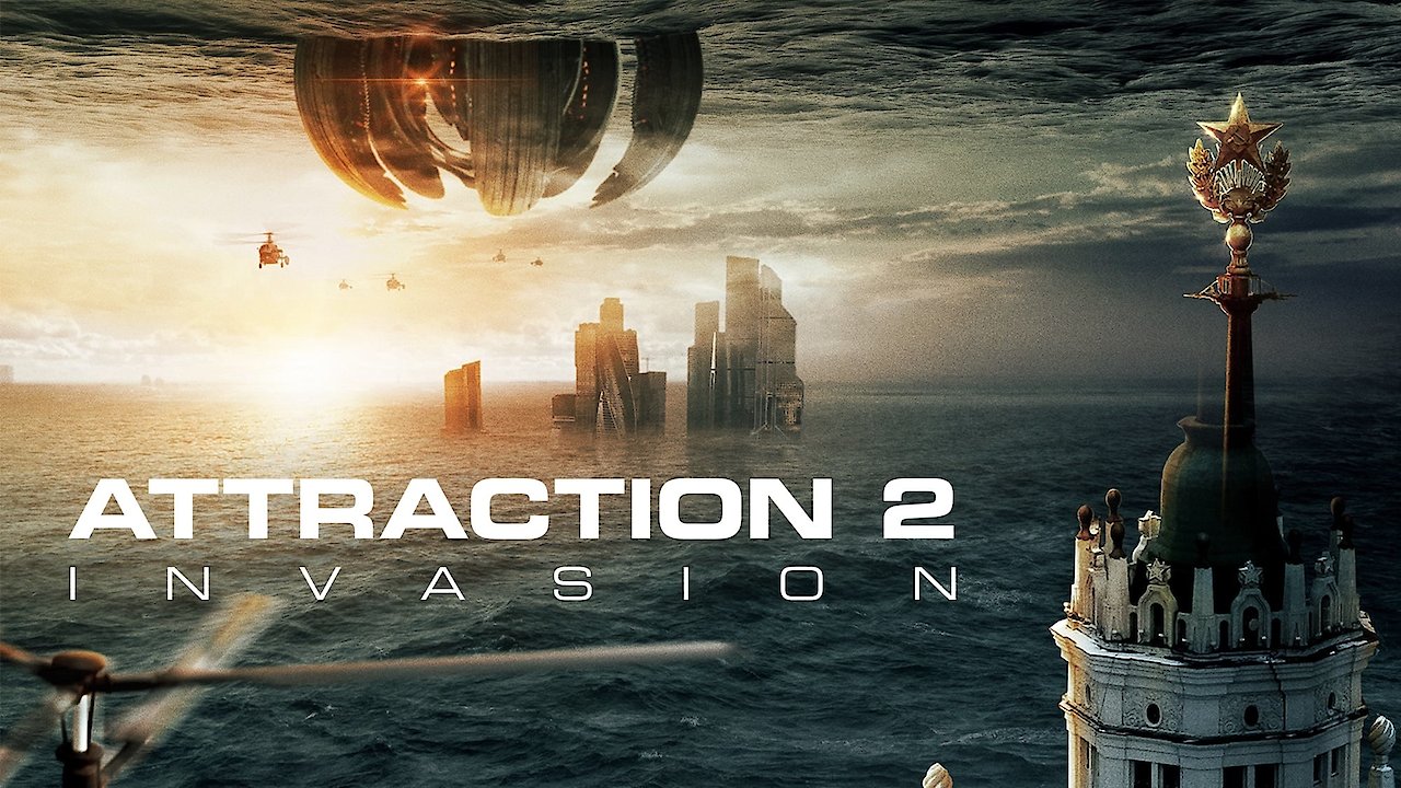 Attraction 2: Invasion - Where to Watch Movie