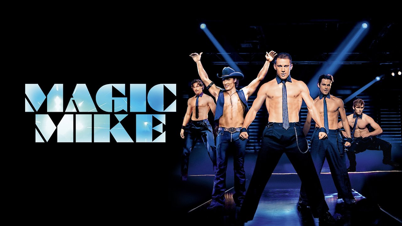 Magic Mike - Where to Watch Movie