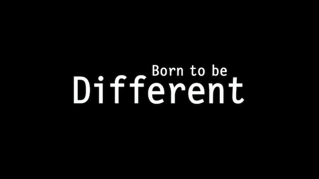 Born to Be Different - Where To Watch TV Show