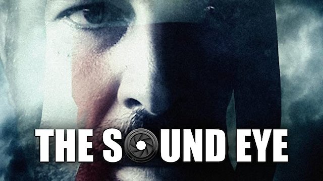 The Sound Eye - Where To Watch TV Show